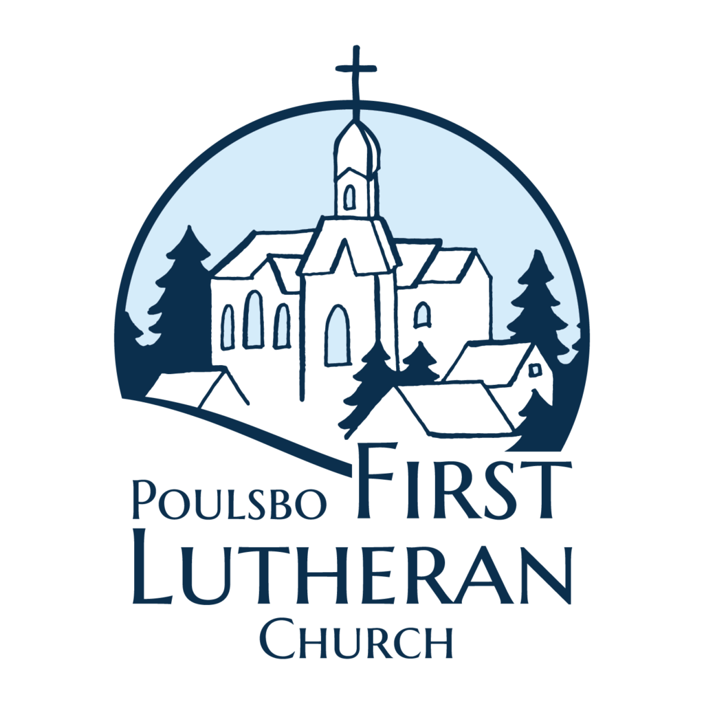 Poulsbo First Lutheran Church – People gathered and sent in the love of ...